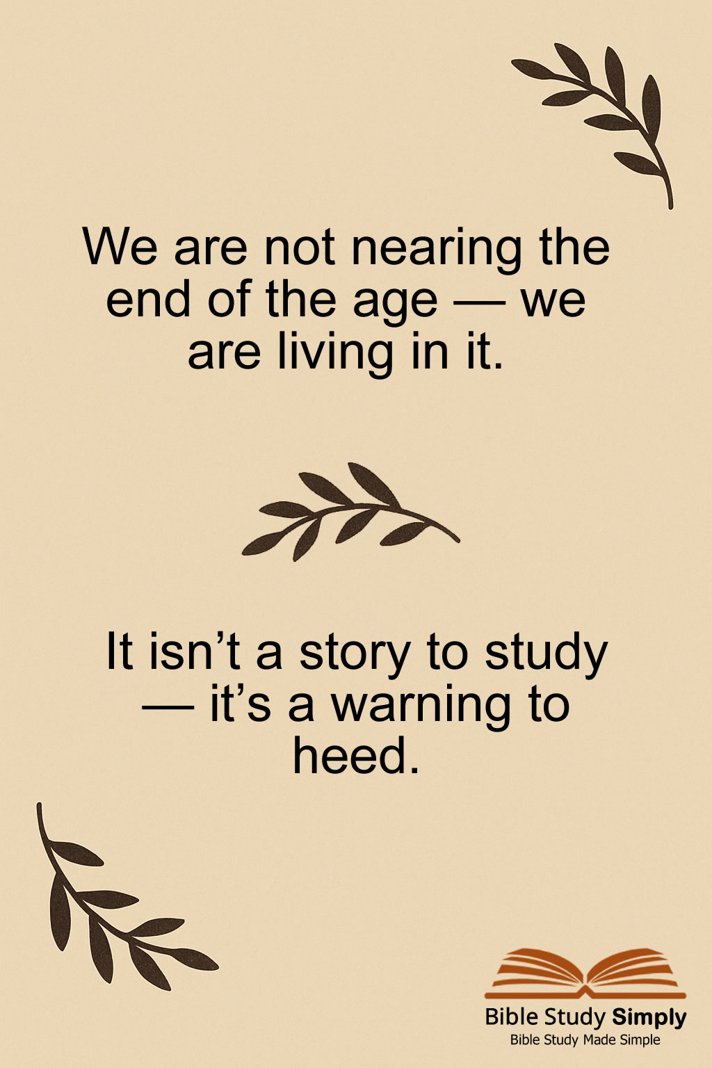 The End of the Age: A Journey into Prophecy - Bible Study Simply